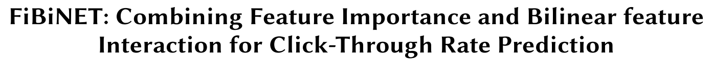 经典排序模型之特征交叉系列-FiBiNet_天池notebook-阿里云天池