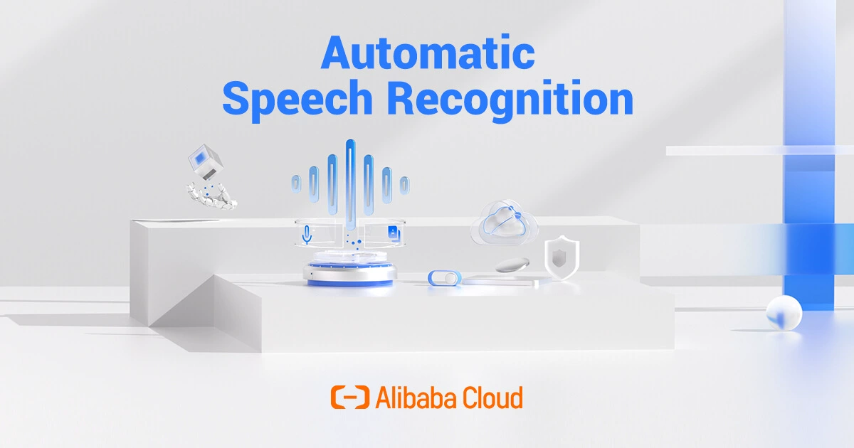 Automatic Speech Recognition - Alibaba Cloud