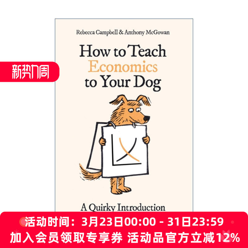 英文原版 How to Teach Economics to Your Dog 和狗狗的十七次经济学漫步 安东尼·麦高恩 英文版 进口英语原版书籍