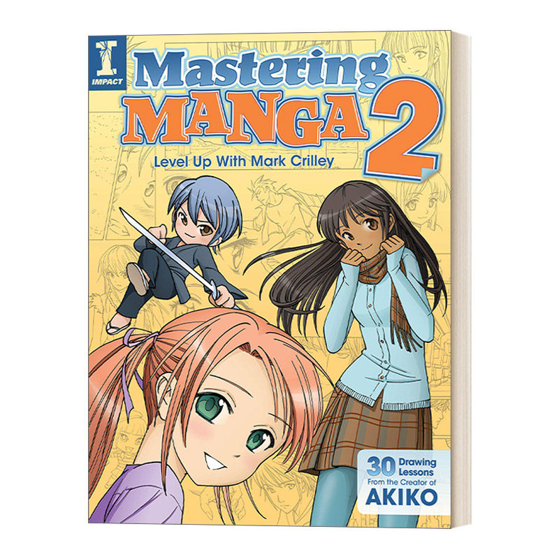 英文原版 Mastering Manga 2: Level Up with Mark Crilley 漫画绘制技巧2 美国著名漫画家Mark ...