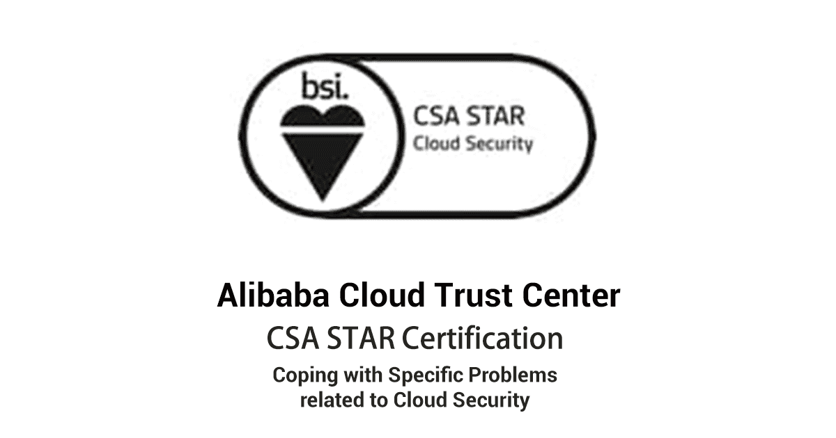 CSA STAR Gold Medal Certification - Alibaba Cloud