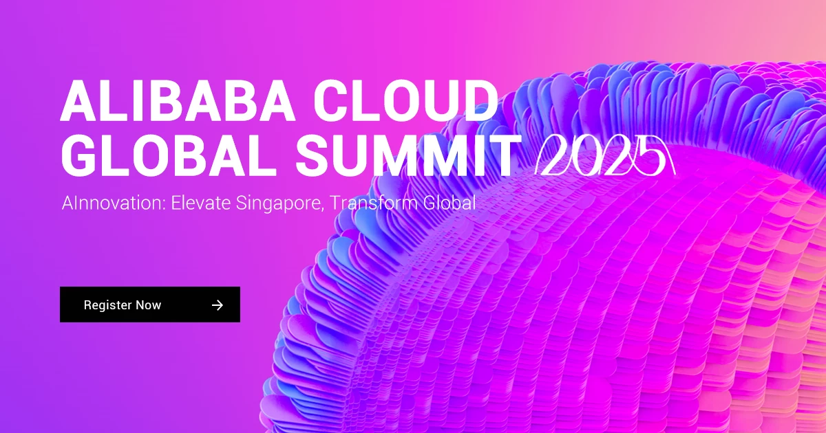 Alibaba Cloud Global Summit 2025 - Alibaba Cloud