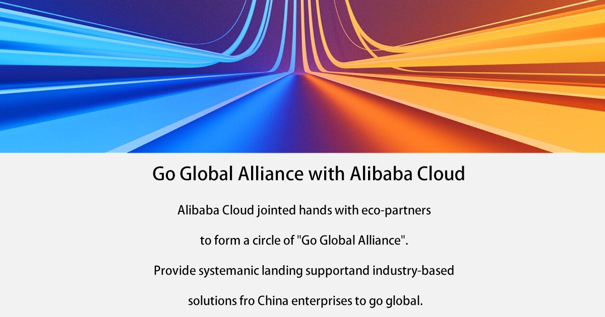 Go Global Alliance with Alibaba Cloud