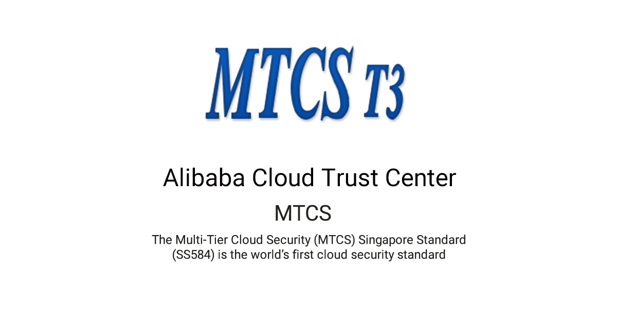 Multi-Tier Cloud Security (MTCS) Compliance - Alibaba Cloud