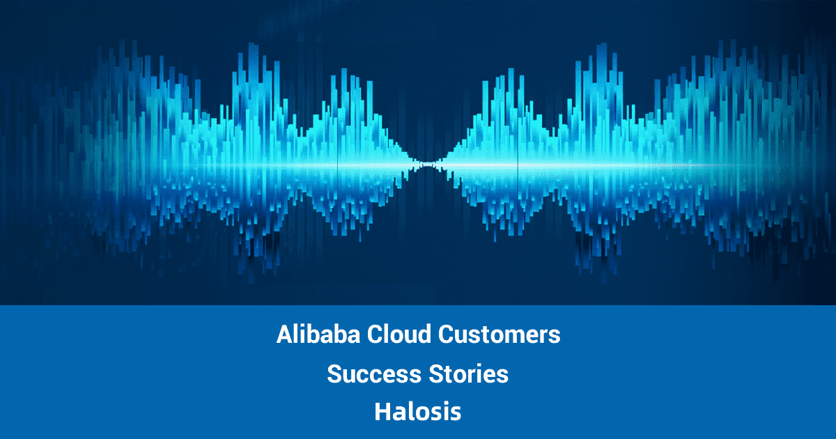Halosis: Clous Services Empower Social Commerce - Alibaba Cloud Case Study