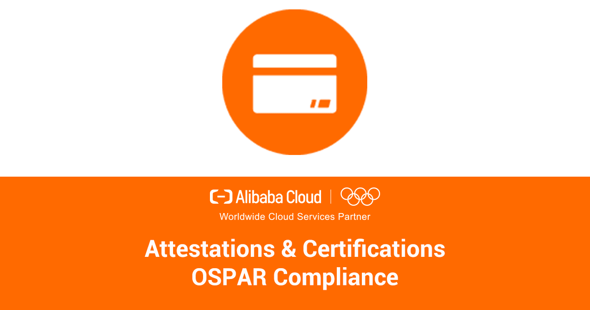 OSPAR Compliance: Guidelines for Outsourced Service Providers - Alibaba ...