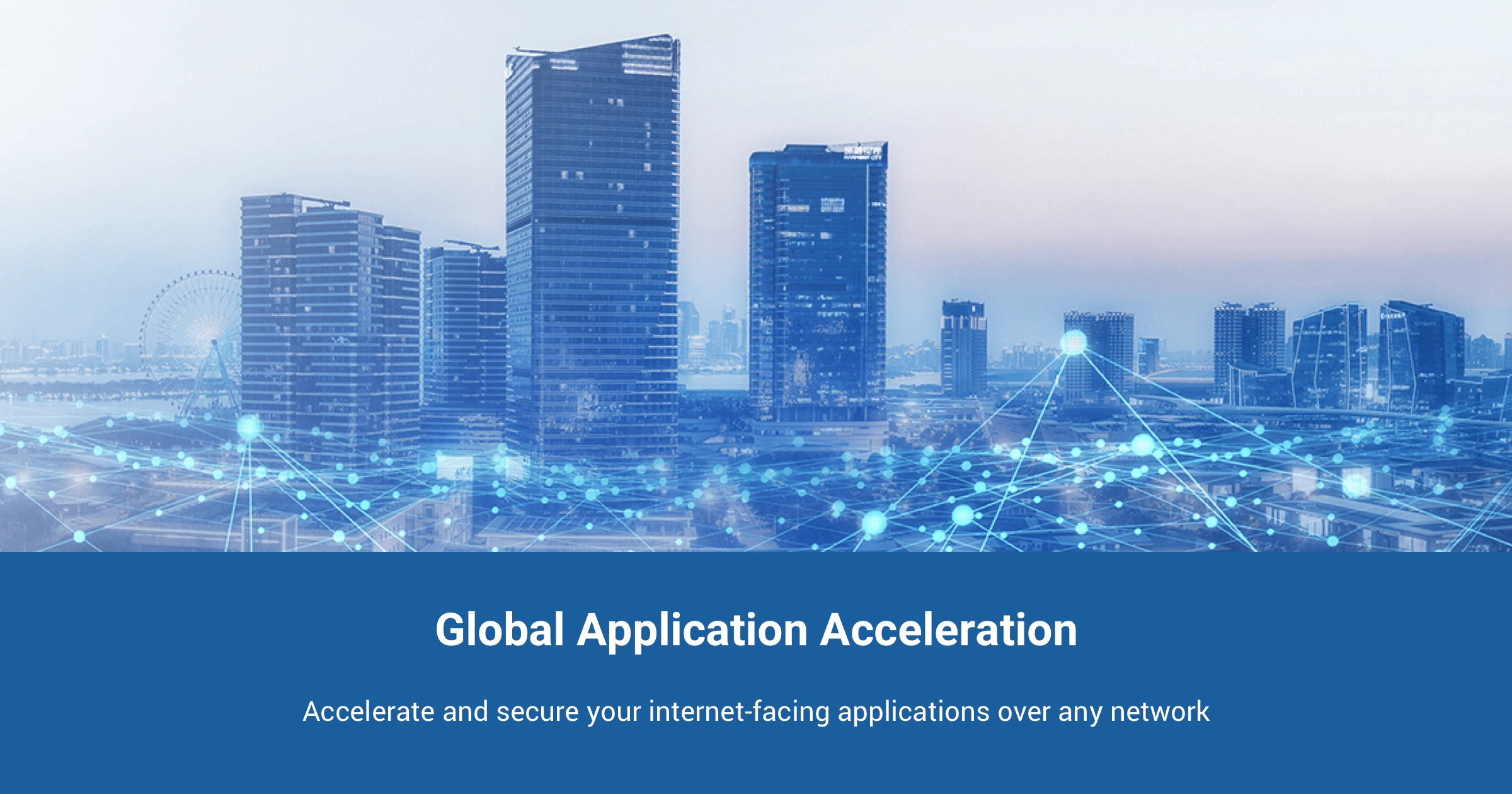 Global Application Acceleration Solution for Any Network - Alibaba Cloud